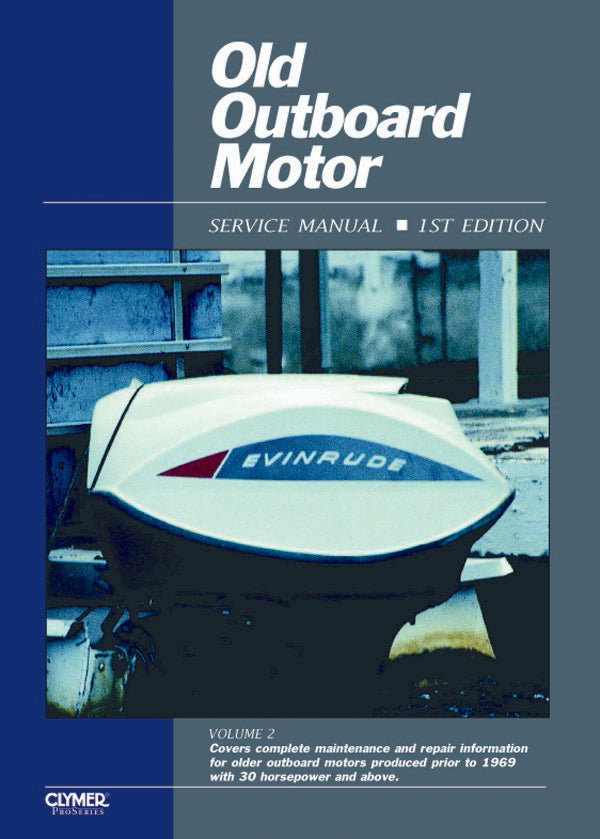 Proseries Old Outboard Motor Prior To 1969 (Volume 2) Service Repair M – Haynes Manuals United ...