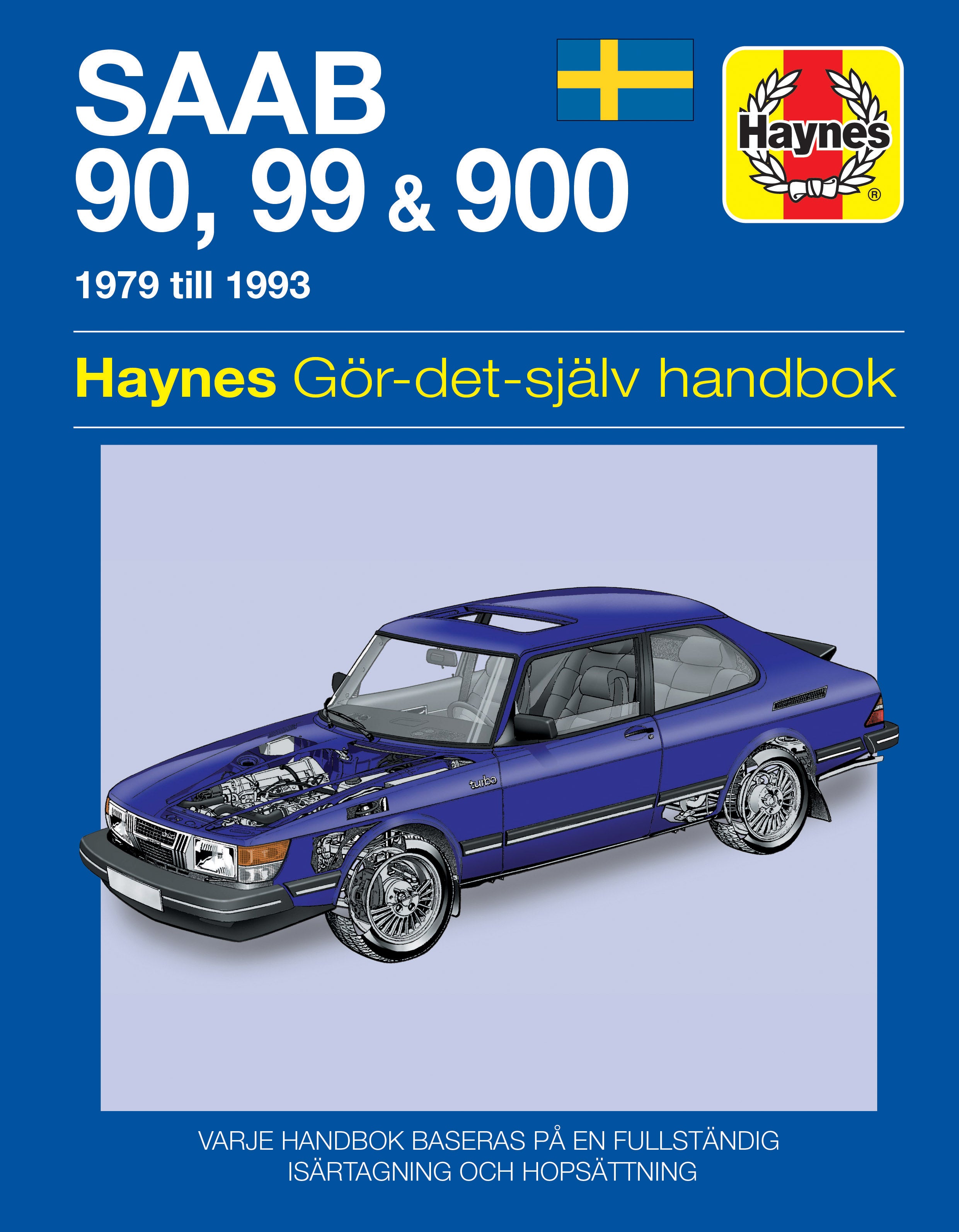 Saab 90, 99 and 900 (1979-1993) Haynes Repair Manual (svenske utgava ...